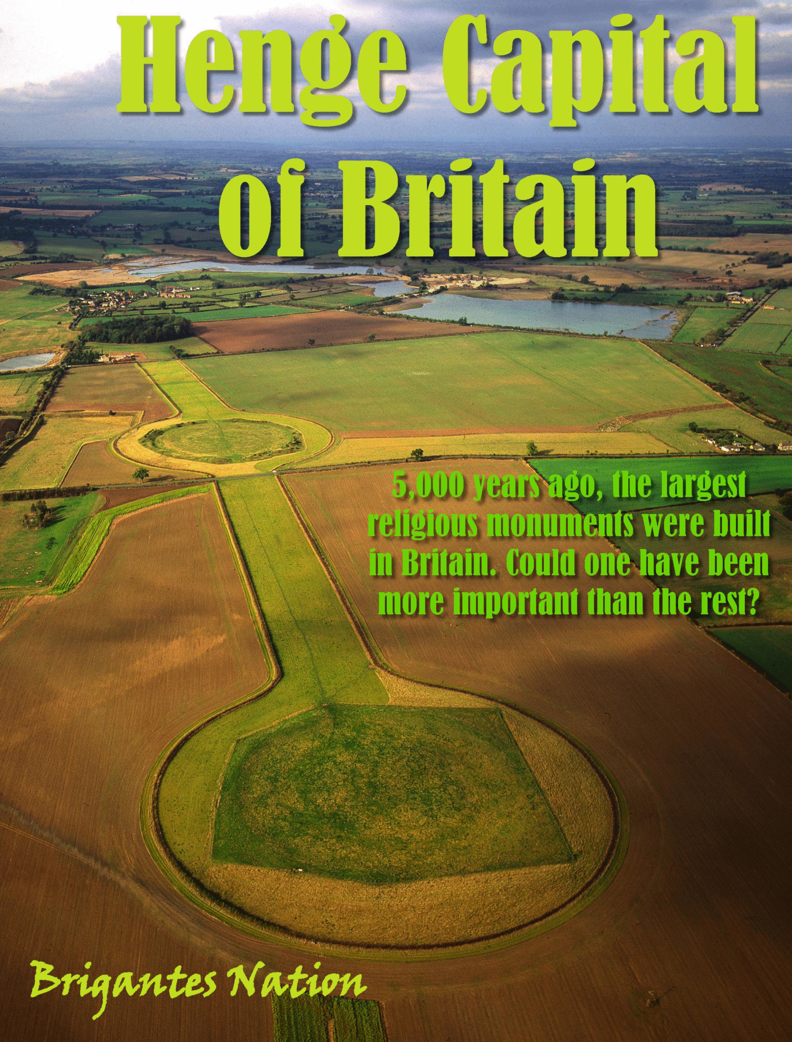 Henge Capital of Britain – Brigantes Nation